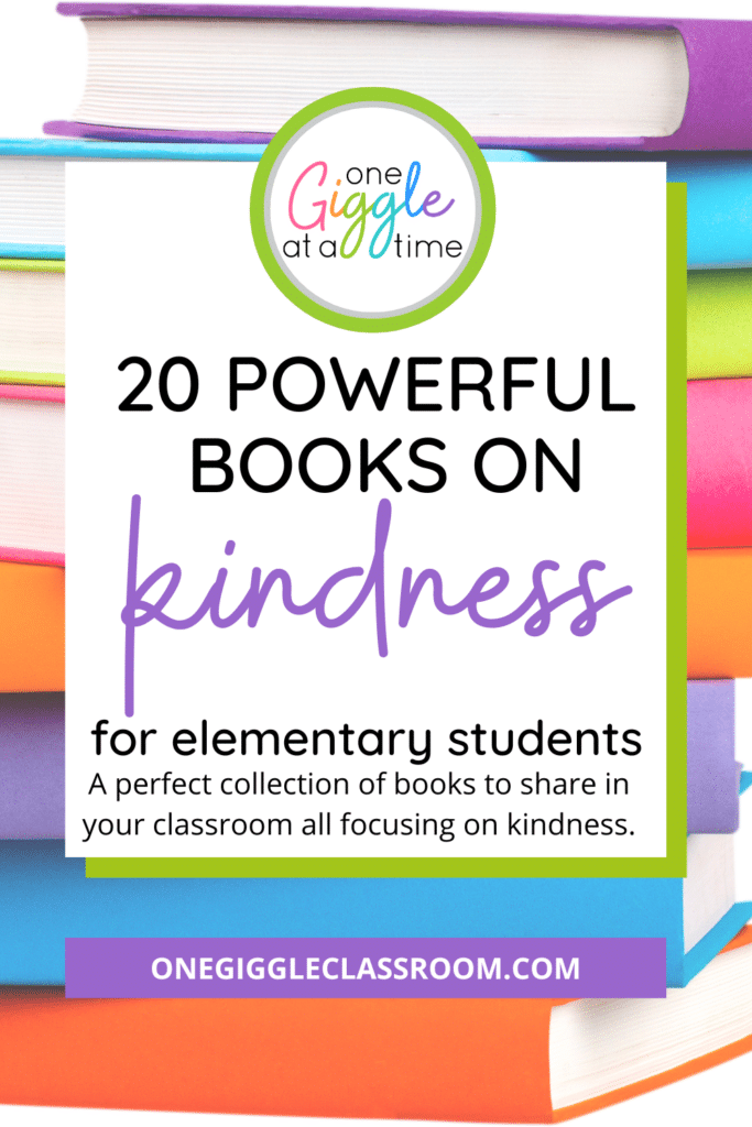 20 POWERFUL Books on Kindness for Elementary Students - One Giggle At A ...