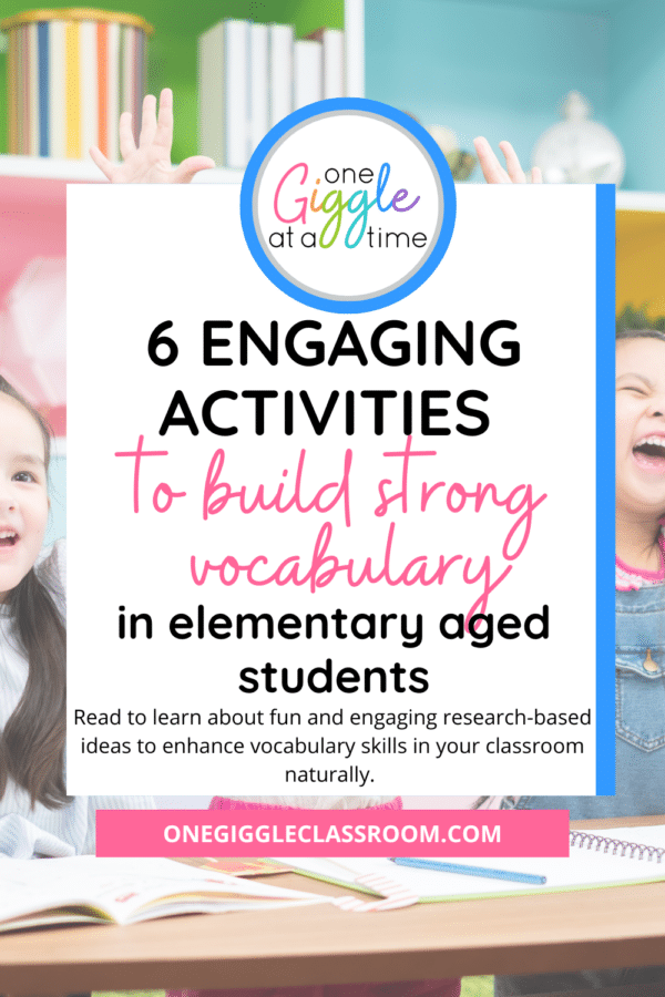 6 ENGAGING Activities to Build Strong Vocabulary in Elementary-Aged ...