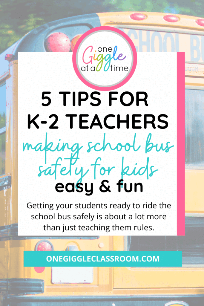 5 Tips for K-2 Teachers: Making School Bus Safety for Kids Easy & Fun ...